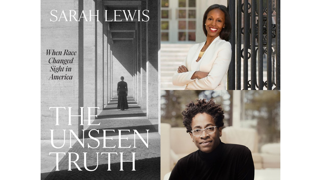 Sarah Lewis Discusses The Unseen Truth with Jacqueline Woodson and Hank ...
