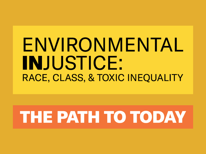 Environmental Injustice: Race, Class, and Toxic Inequality | The Path ...