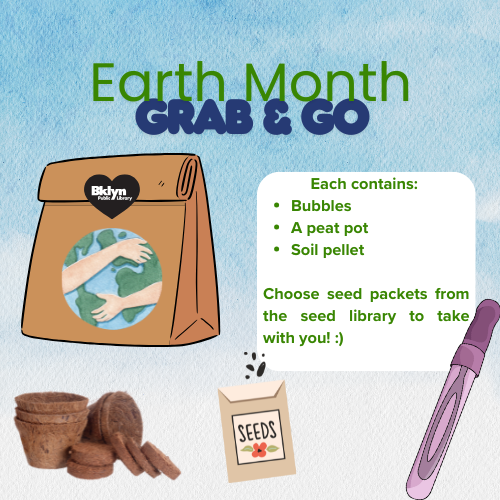 Teen Grab & Grow for Earth Month🌱 | Brooklyn Public Library
