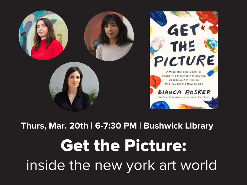 Bianca Bosker Discusses Get the Picture: Inside the New York Art World ...