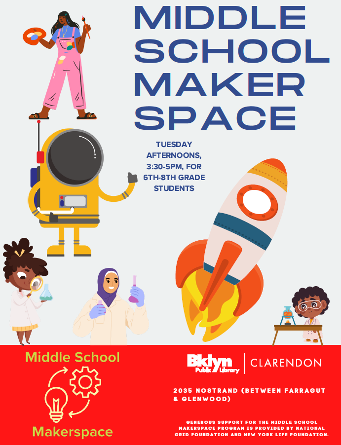 Middle School Makerspace @ Clarendon | Brooklyn Public Library