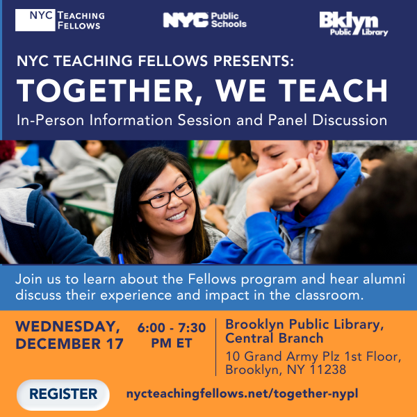 "Together, We Teach" (NYC Teaching Fellows 2025 Info Session ...