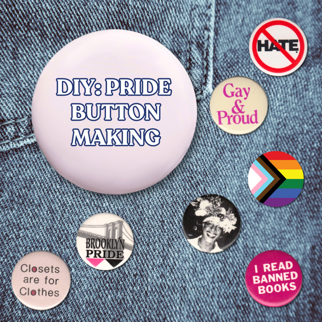Teen DIY: Pride Button Making | Brooklyn Public Library