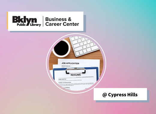 Drop-In Resume & Career Help (Cypress Hills Branch) | Brooklyn Public ...