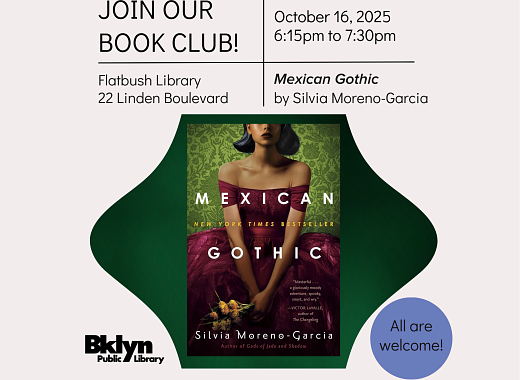 Flatbush Library Book Club: Mexican Gothic | Brooklyn Public Library