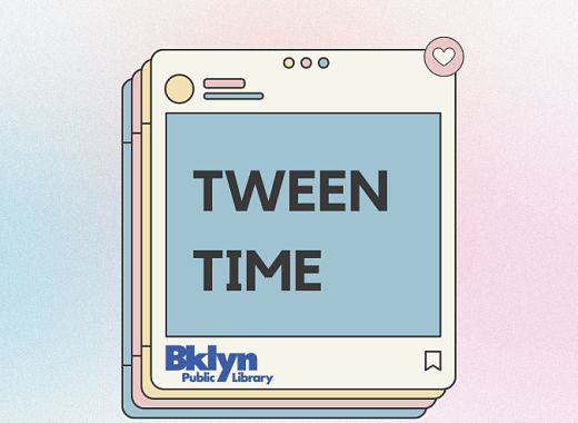 Tween Time: Game Time | Brooklyn Public Library